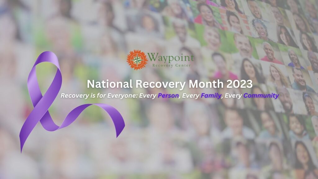 National Recovery Month: There Is Always Hope for Recovery | Waypoint ...